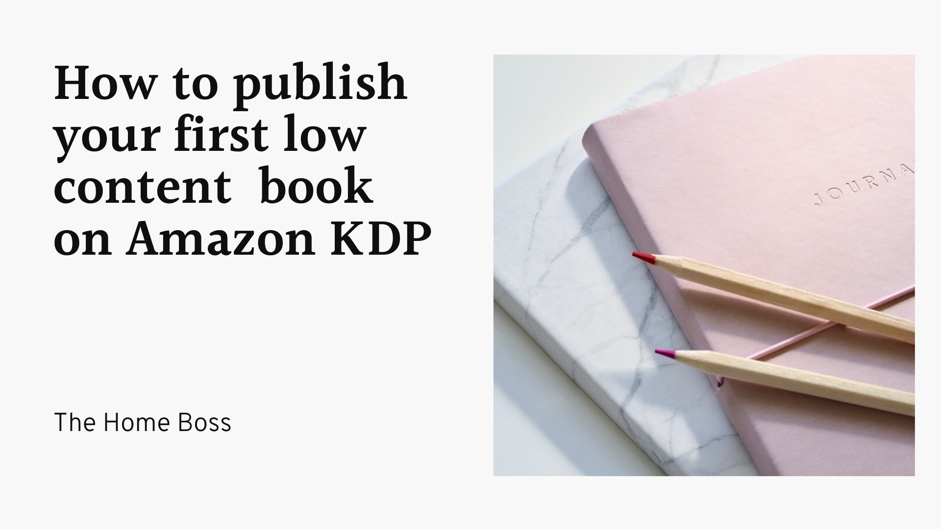 How To Publish Your First Low Content Book On Amazon KDP For Beginners How To Publish Your First Low Content Book On Amazon KDP For Beginners